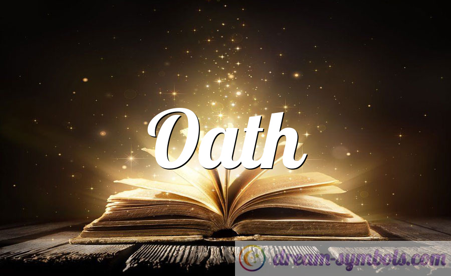 Oath Dream Meaning and interpretation